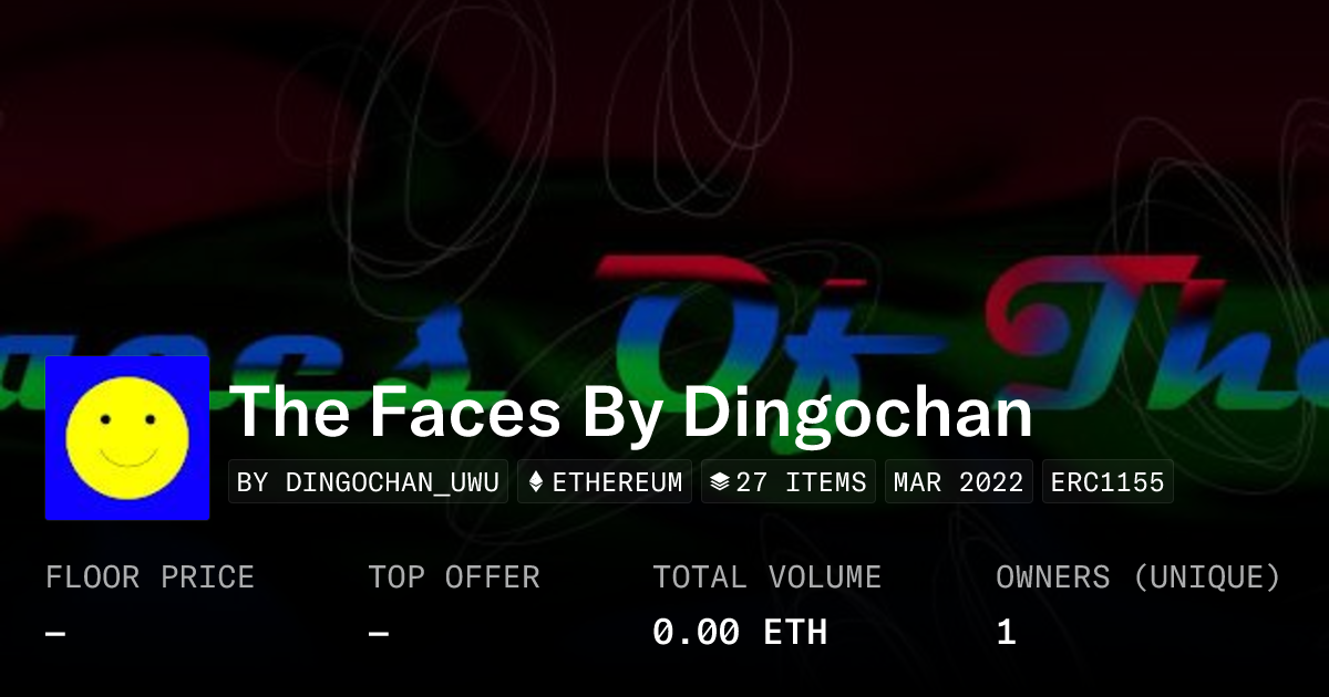 The Faces By Dingochan - Collection | OpenSea