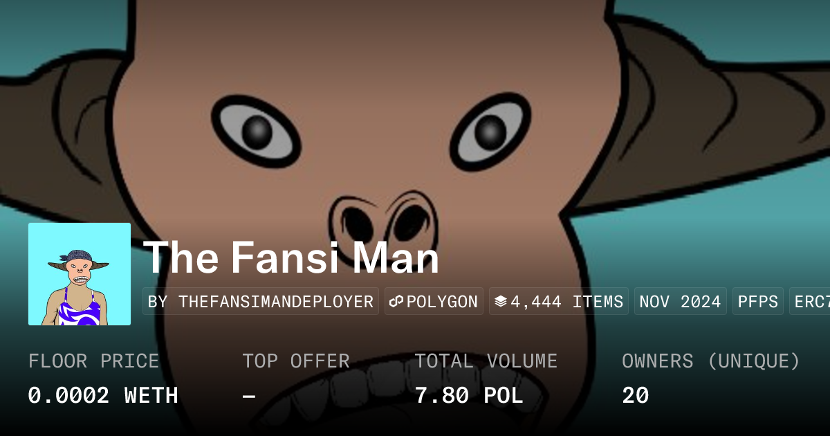 The Fansi Man - Collection | OpenSea