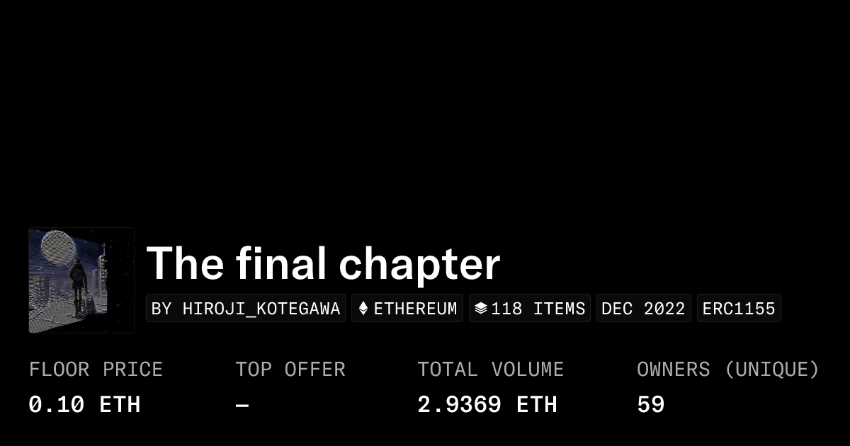 The final chapter - Collection | OpenSea
