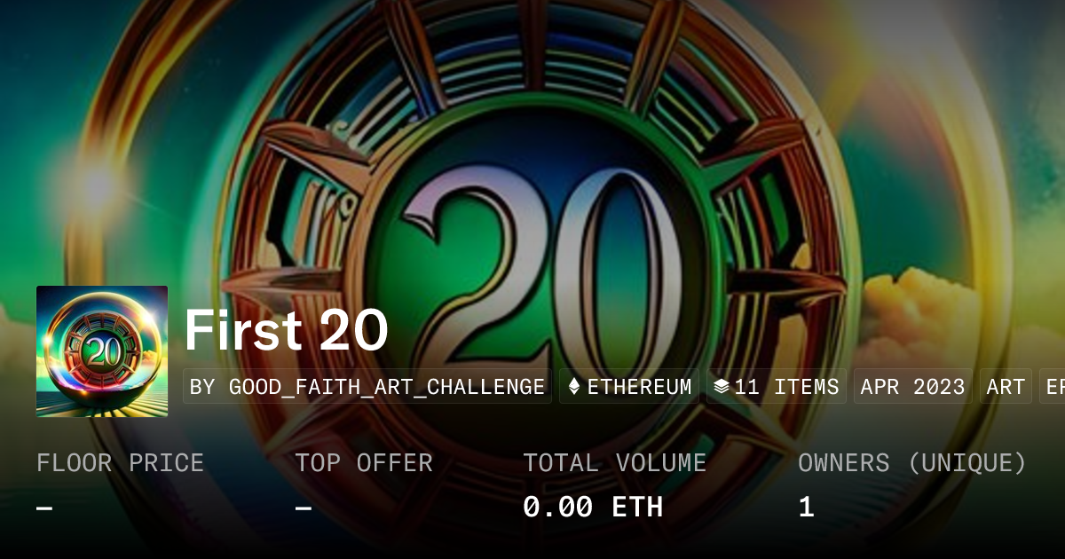 First 20 - Collection | OpenSea