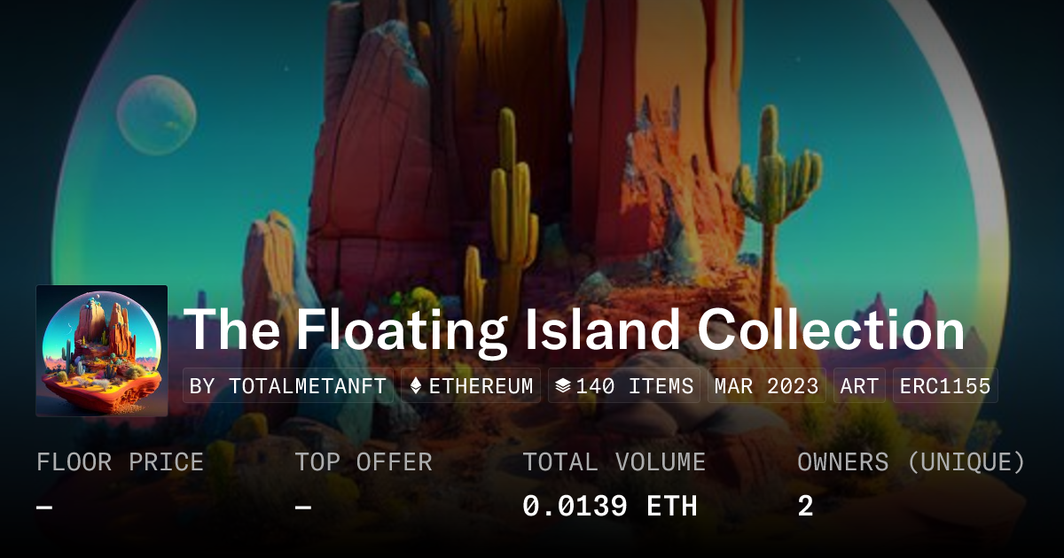 The Floating Island Collection - Collection | OpenSea