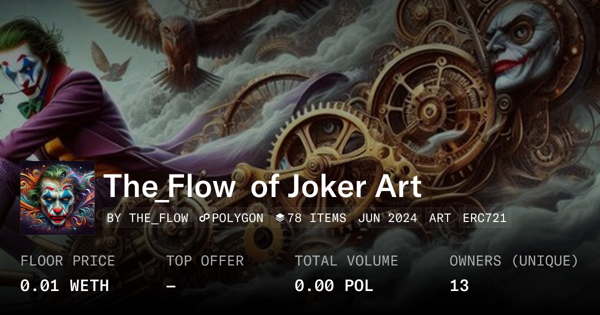 The_Flow of Joker Art - Collection | OpenSea