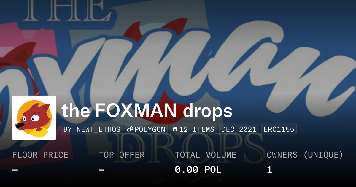 the FOXMAN drops - Collection | OpenSea