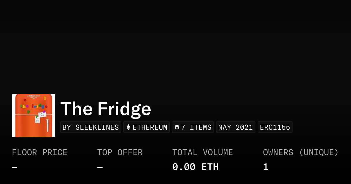 The Fridge - Collection | OpenSea
