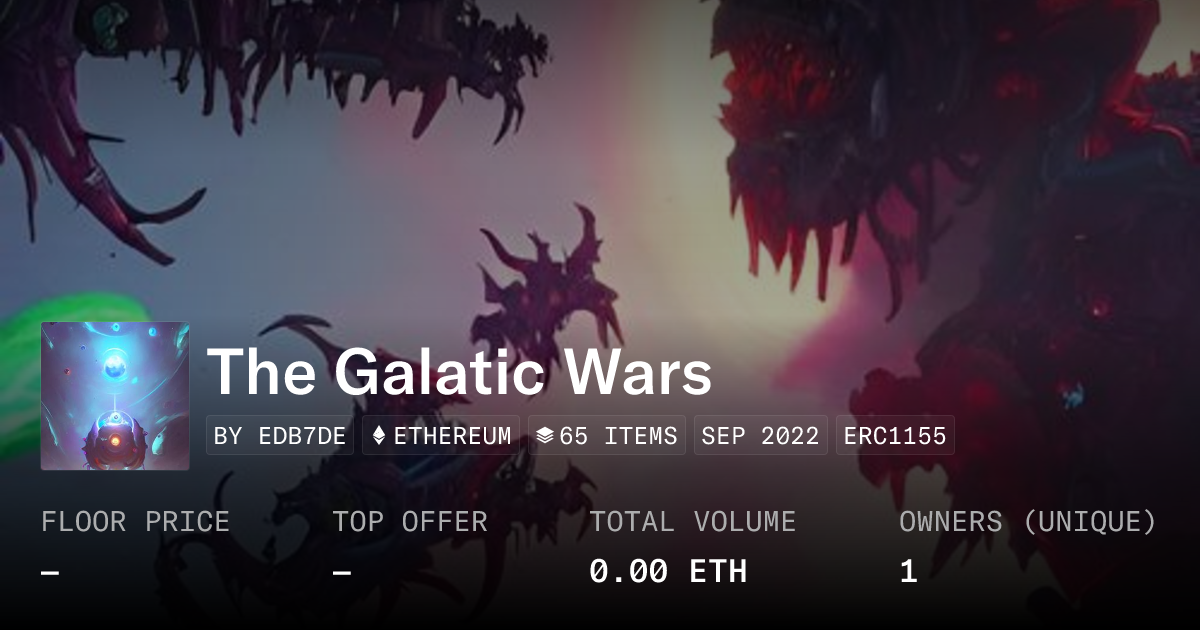The Galatic Wars - Collection | OpenSea
