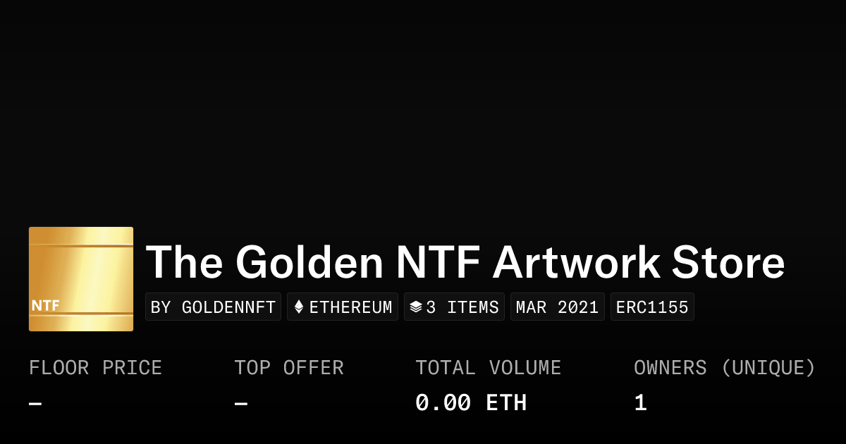 The Golden NTF Artwork Store - Collection | OpenSea
