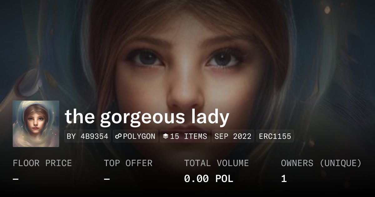 the gorgeous lady - Collection | OpenSea