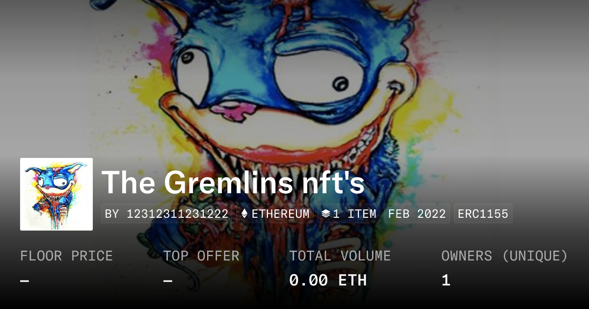 The Gremlins nft's - Collection | OpenSea