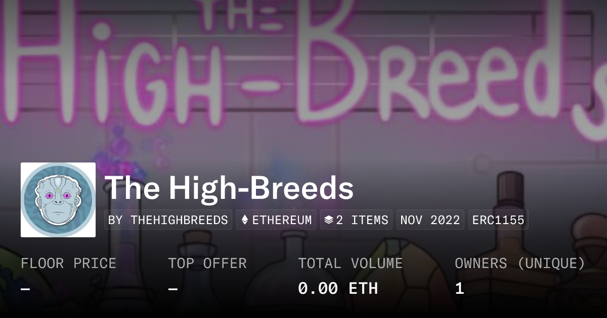 The High-Breeds - Collection | OpenSea