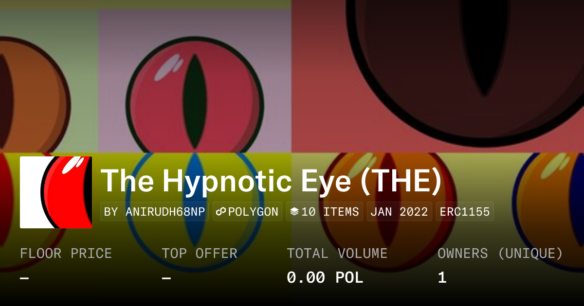 The Hypnotic Eye (THE) - Collection | OpenSea