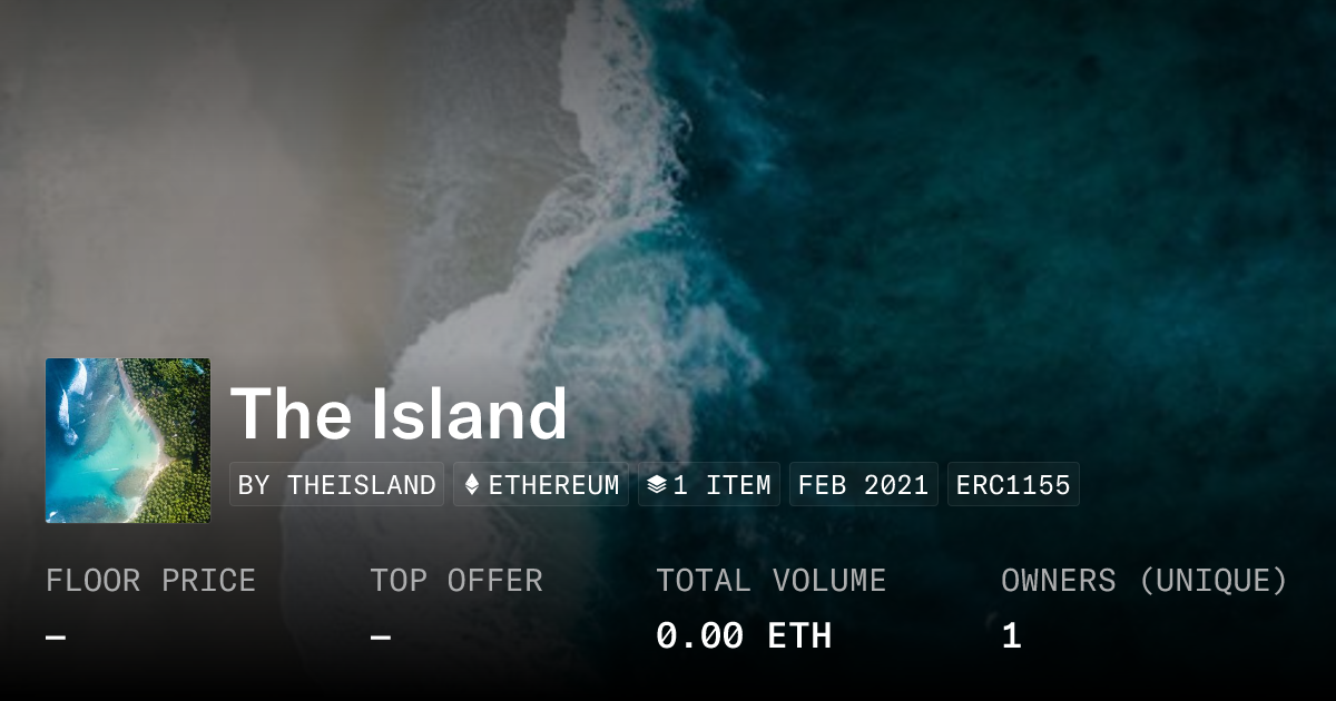 The Island - Collection | OpenSea