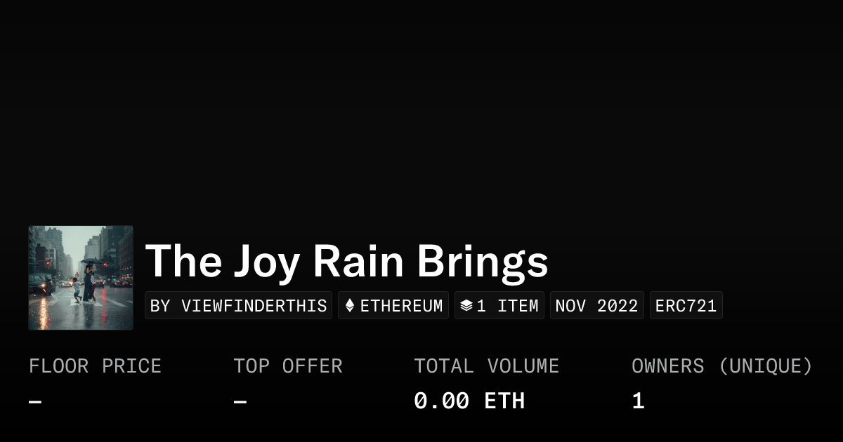 The Joy Rain Brings - Collection | OpenSea