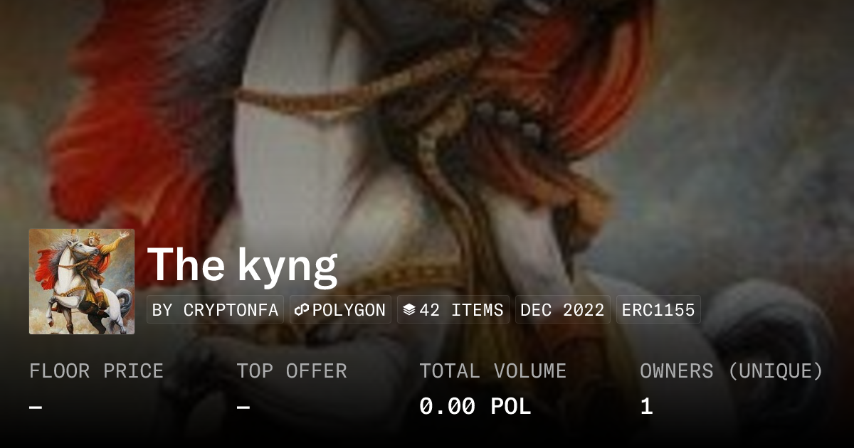 The kyng - Collection | OpenSea
