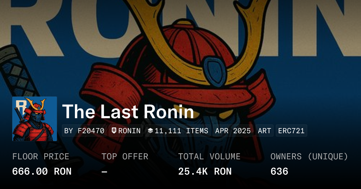 The Last Ronin - Collection | OpenSea