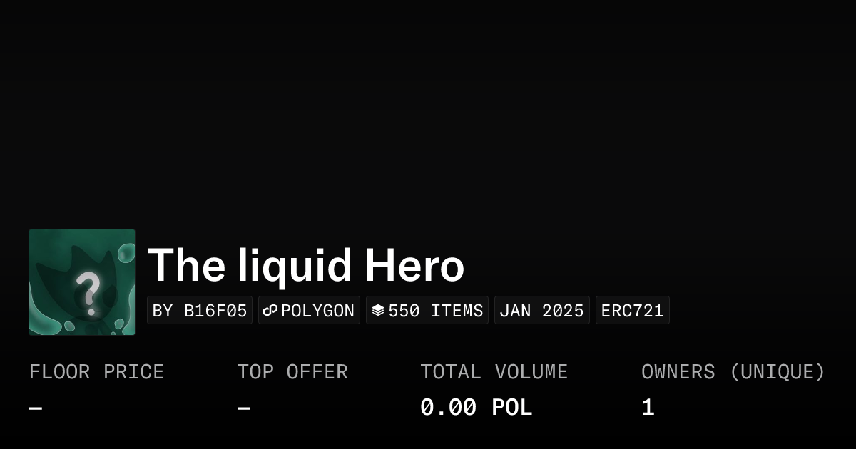 The liquid Hero - Collection | OpenSea