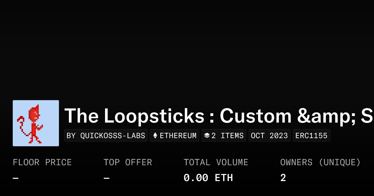 The Loopsticks : Custom & SE - Collection | OpenSea