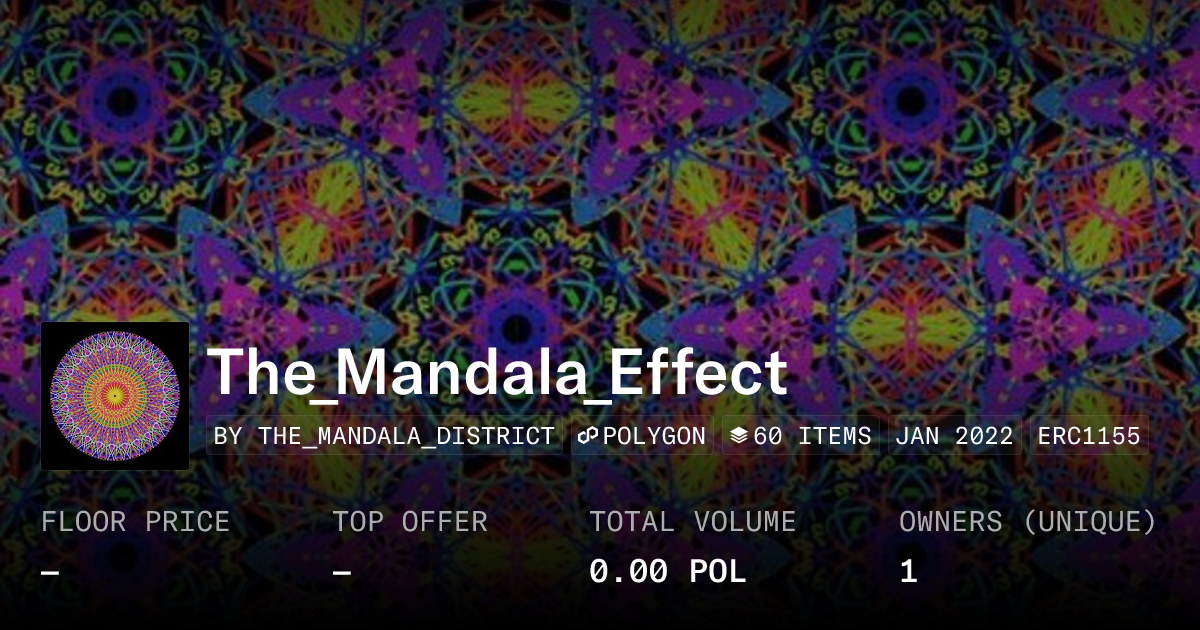 The_Mandala_Effect - Collection | OpenSea