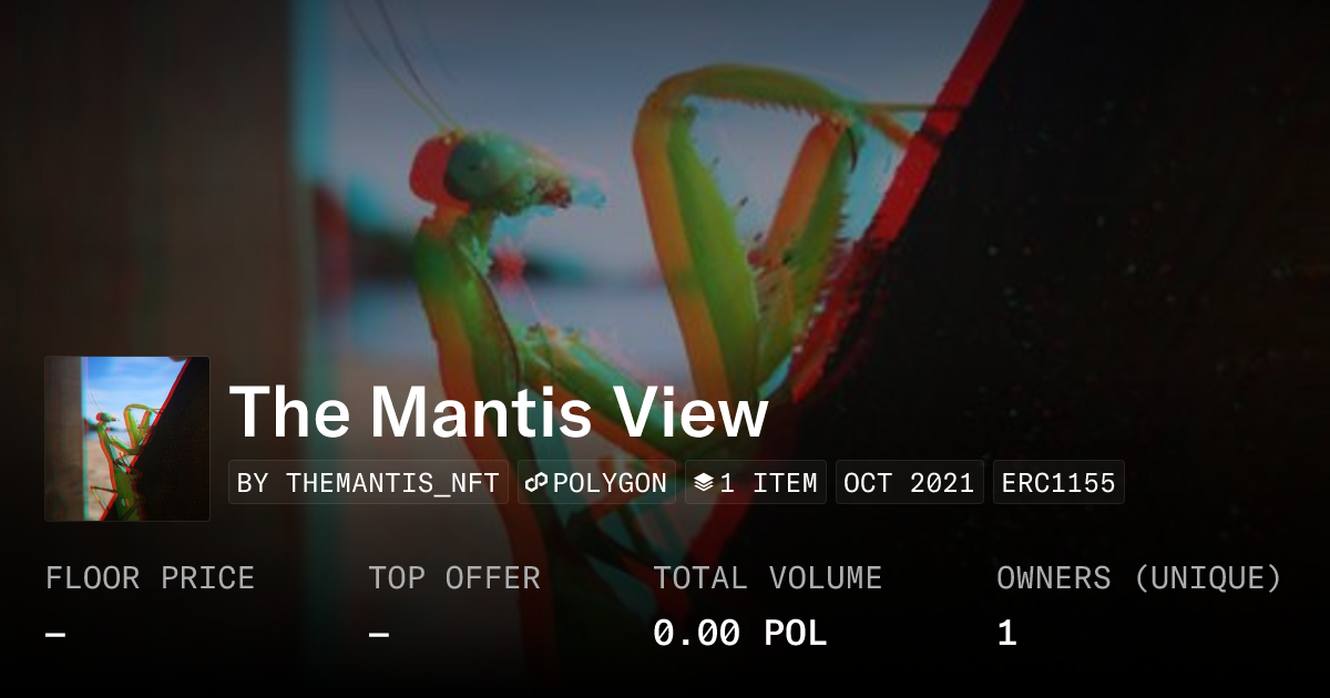 The Mantis View - Collection | OpenSea