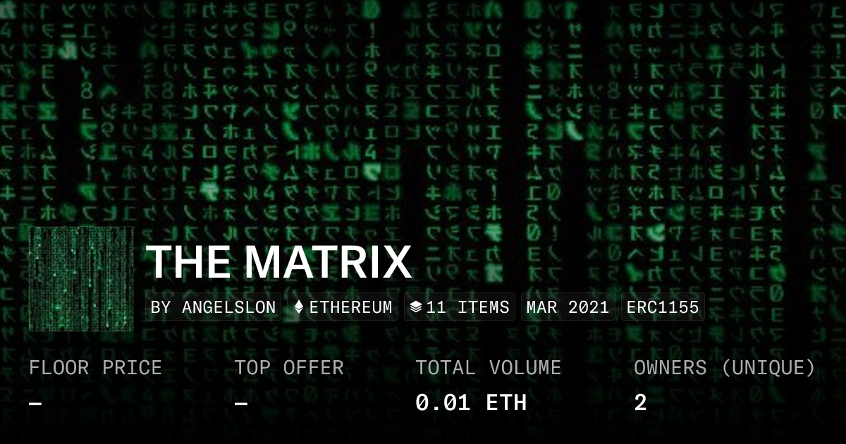 THE MATRIX - Collection | OpenSea