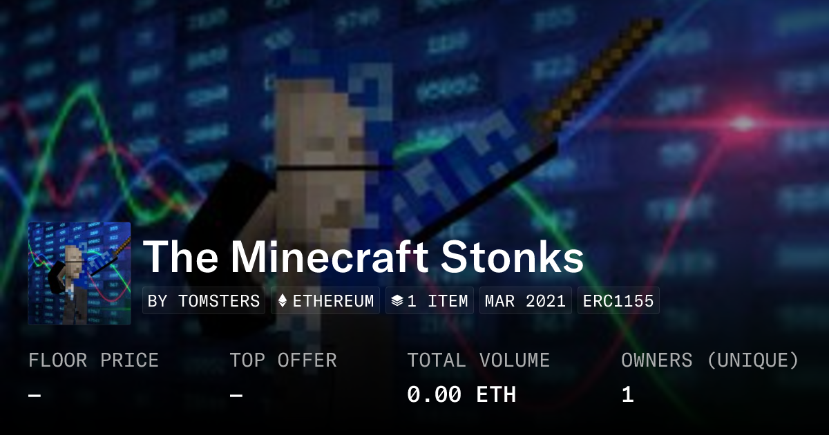 The Minecraft Stonks - Collection | OpenSea