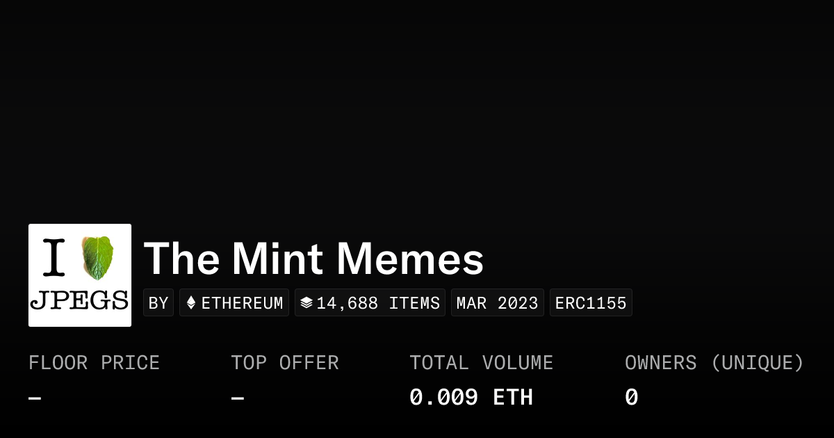The Mint Memes - Collection | OpenSea