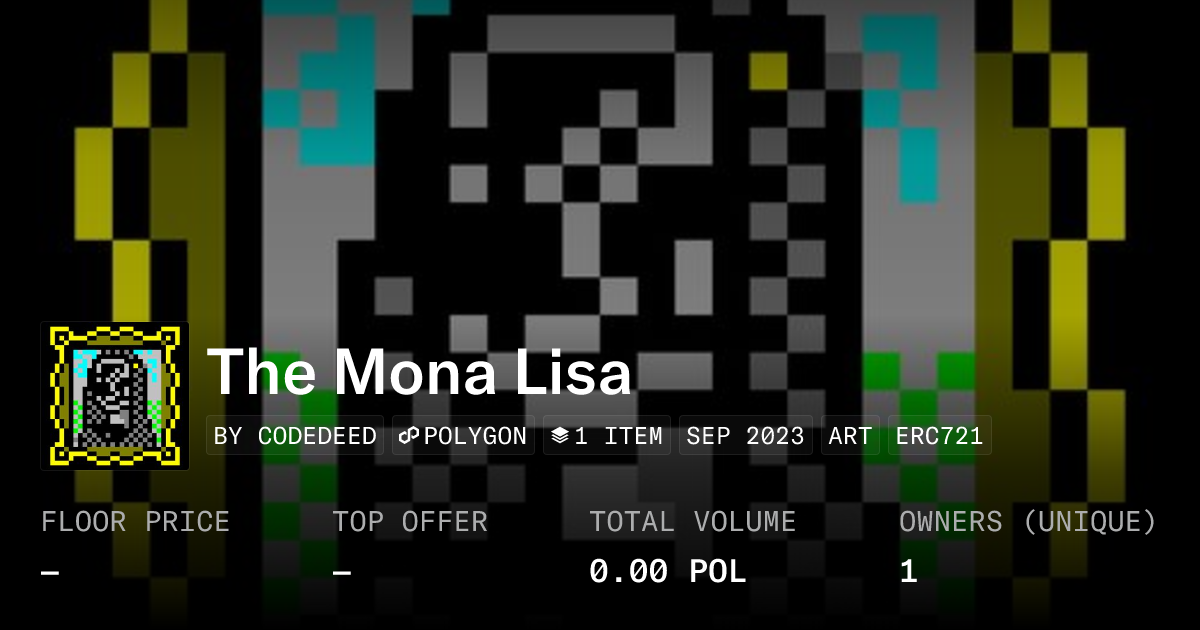 The Mona Lisa - Collection | OpenSea