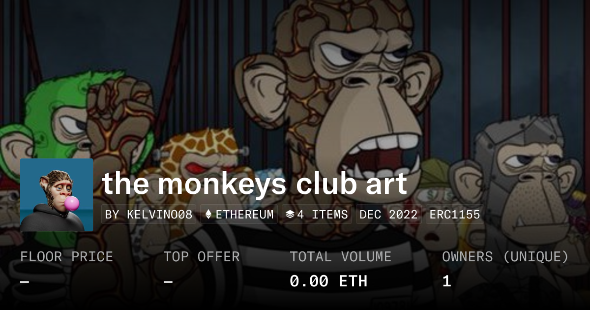 the monkeys club art - Collection | OpenSea