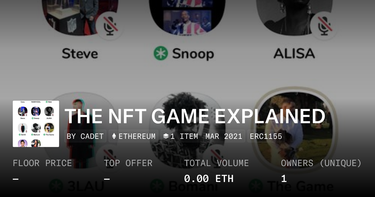 THE NFT GAME EXPLAINED - Collection | OpenSea