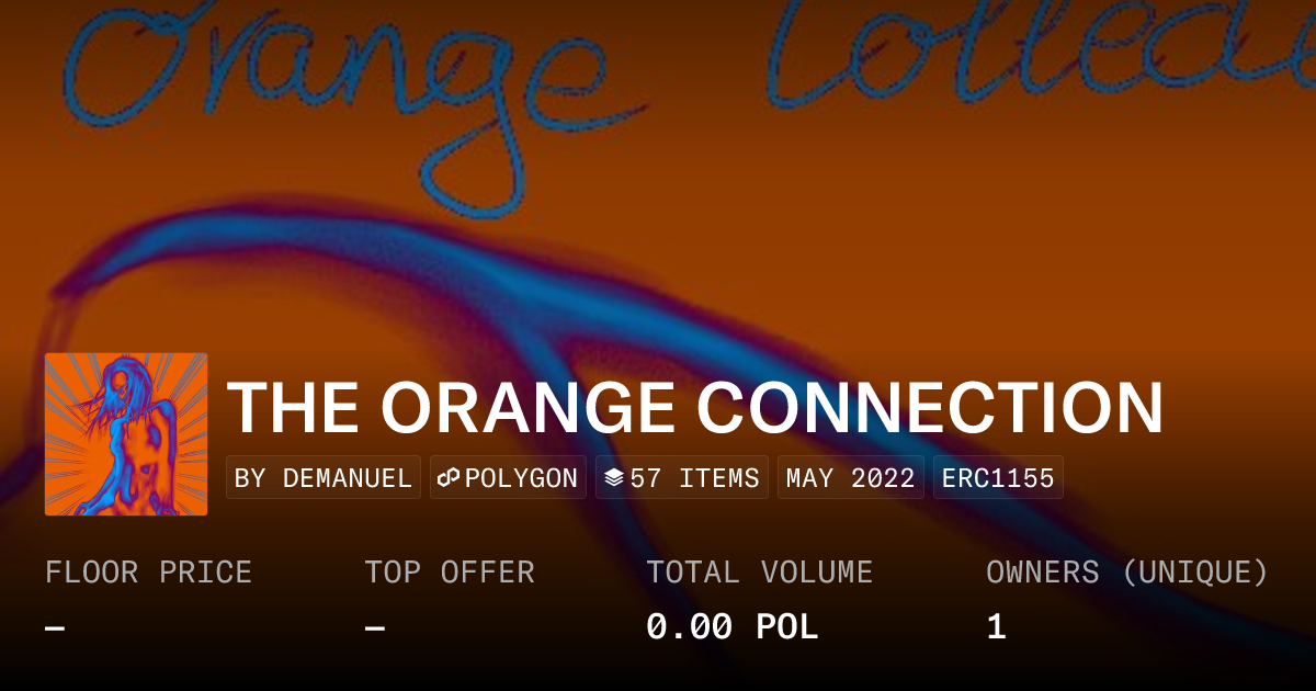 THE ORANGE CONNECTION - Collection | OpenSea