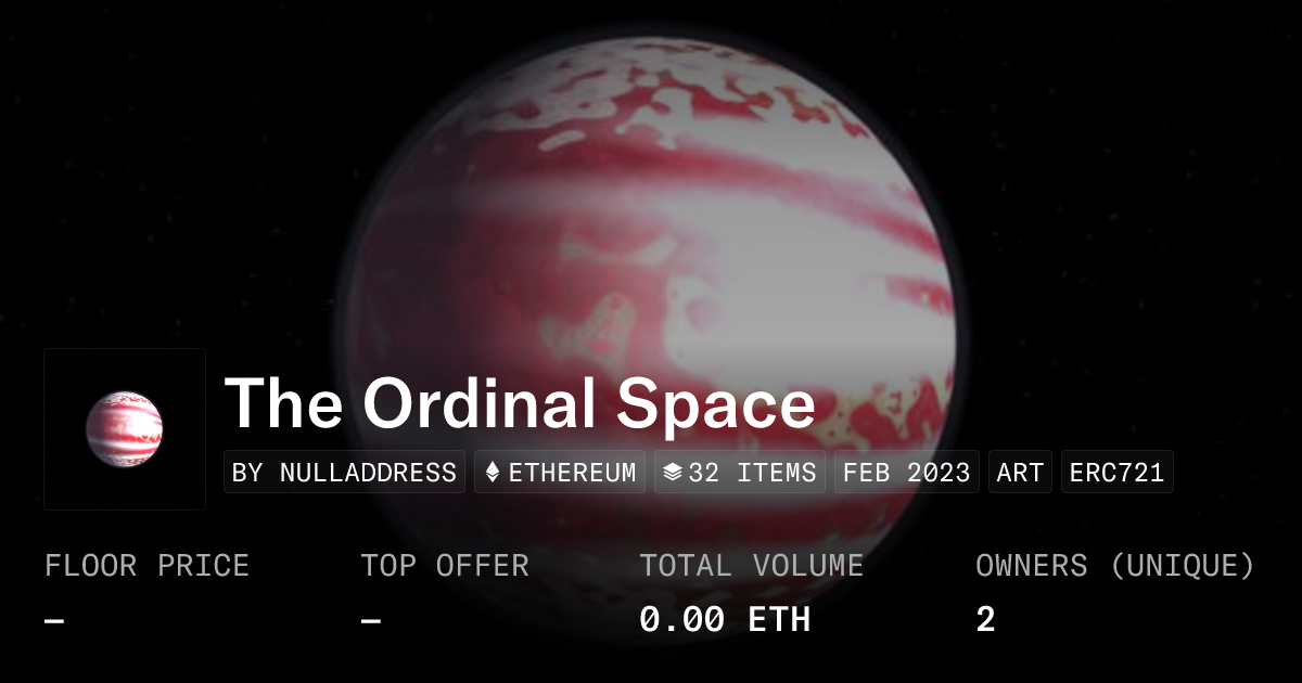 The Ordinal Space - Collection | OpenSea