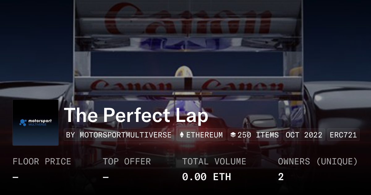 The Perfect Lap - Collection | OpenSea