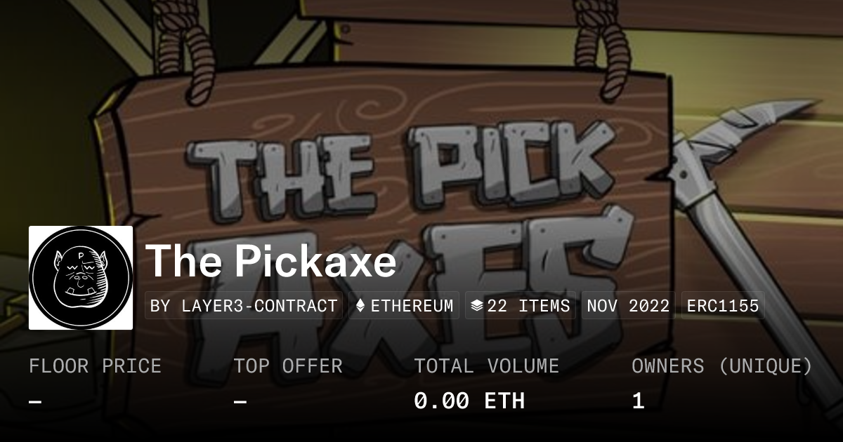 The Pickaxe - Collection | OpenSea