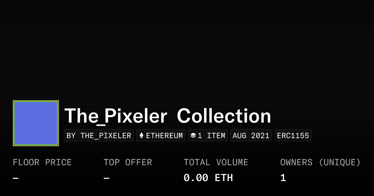 The_Pixeler Collection - Collection | OpenSea