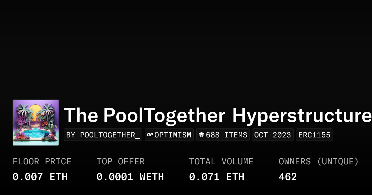 The PoolTogether Hyperstructure - Collection | OpenSea