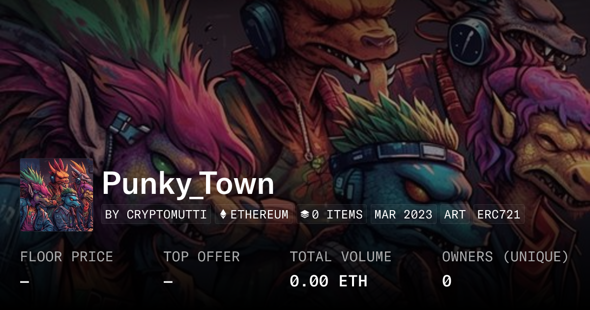 Punky_Town - Collection | OpenSea