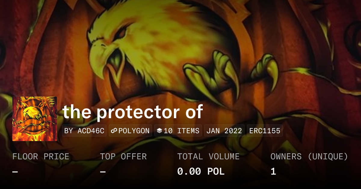 the protector of - Collection | OpenSea
