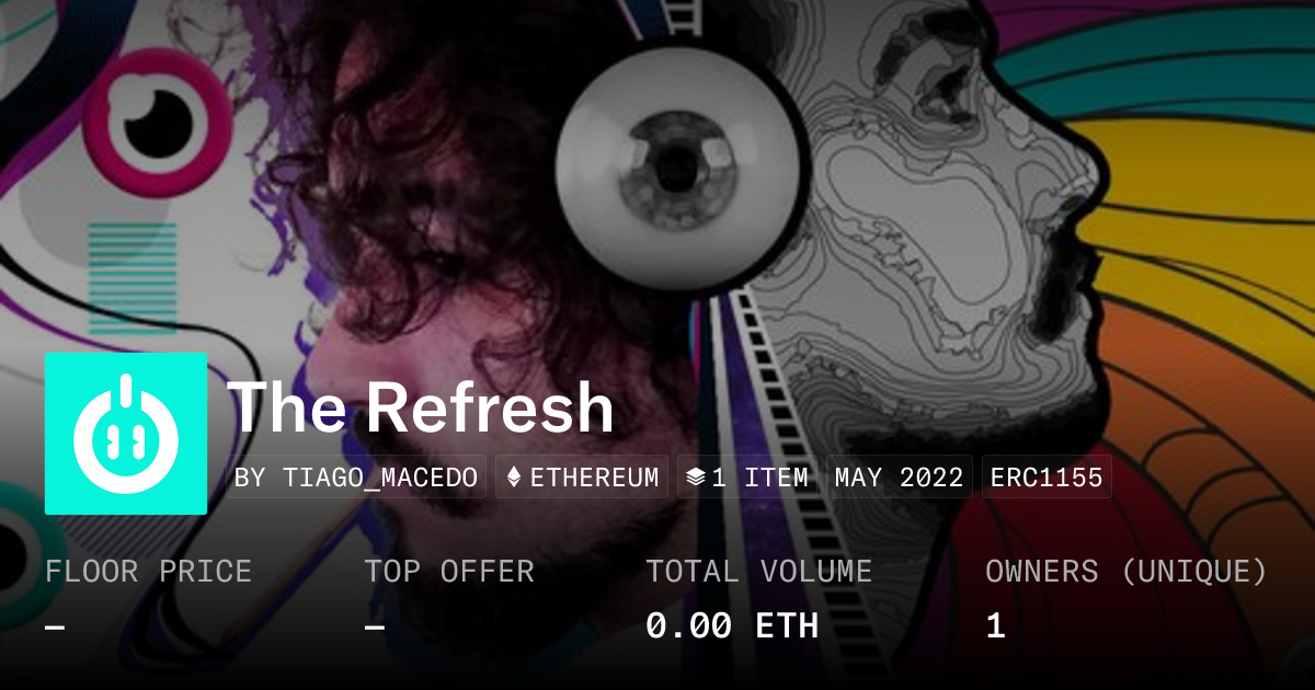 The Refresh - Collection | OpenSea