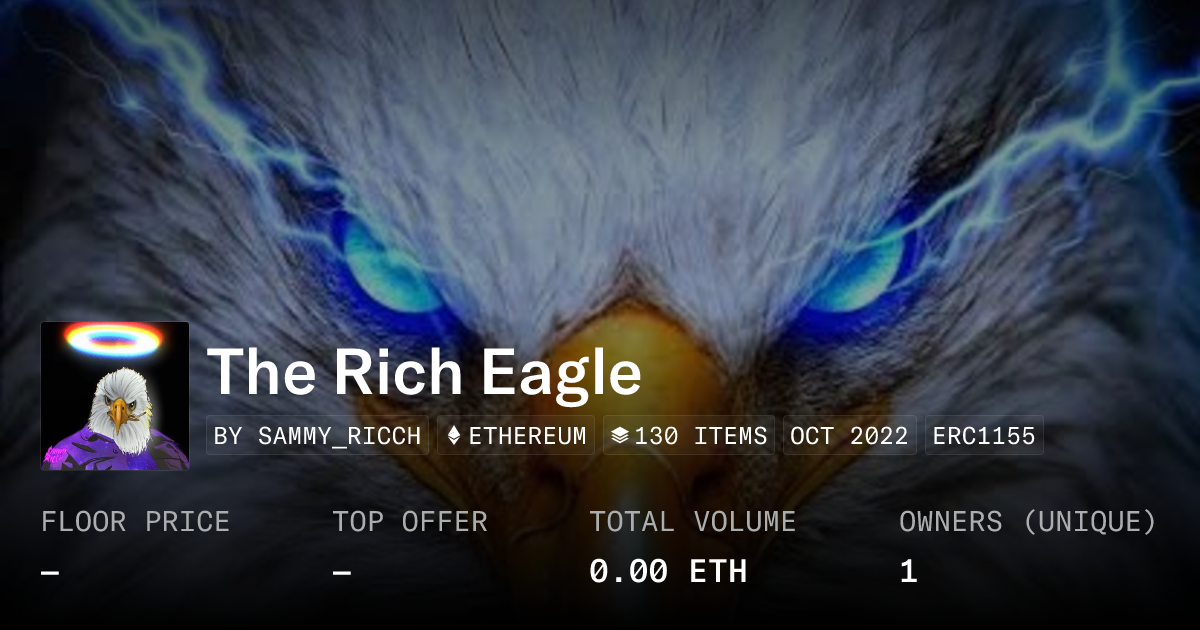 The Rich Eagle - Collection | OpenSea