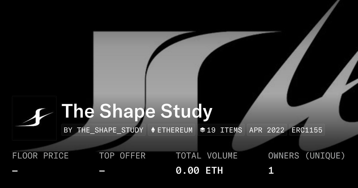 The Shape Study - Collection | OpenSea