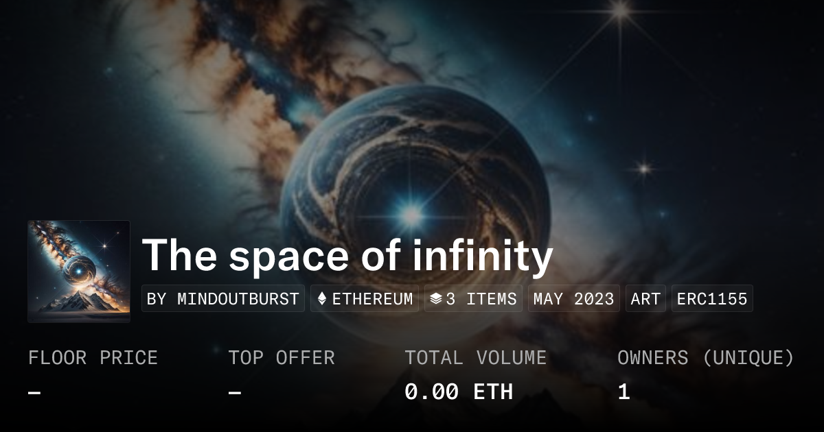 The space of infinity - Collection | OpenSea