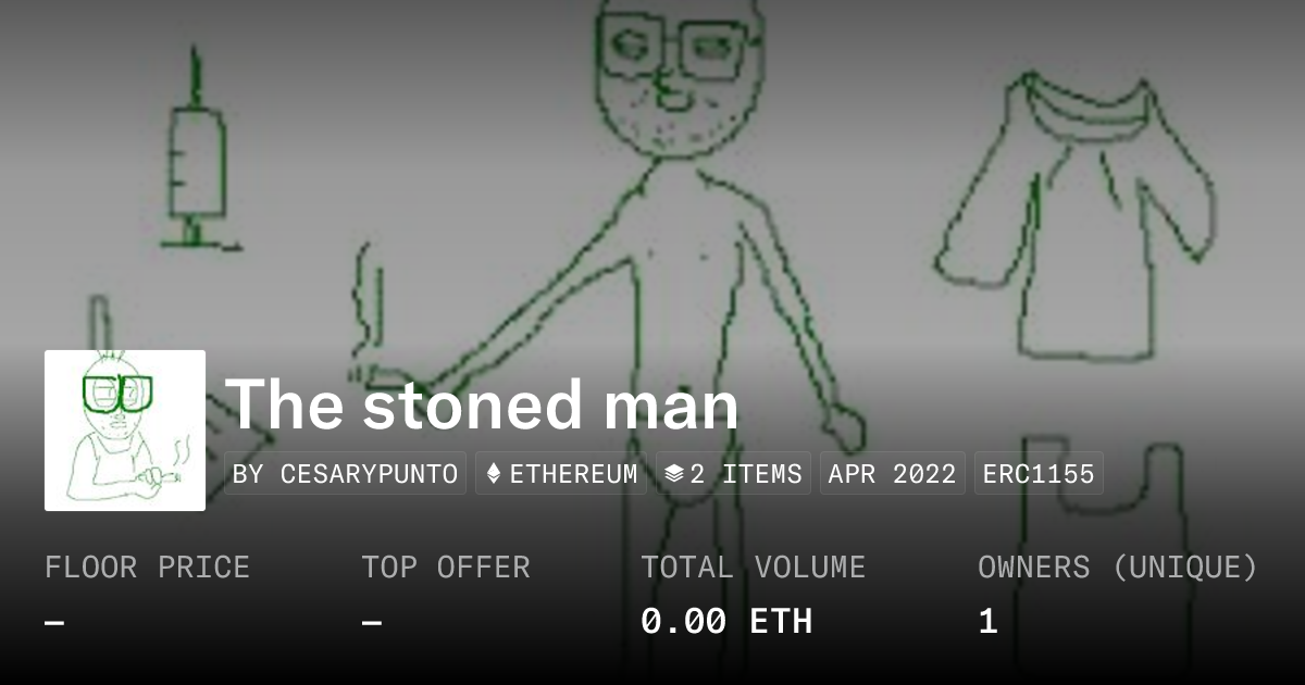 The stoned man - Collection | OpenSea