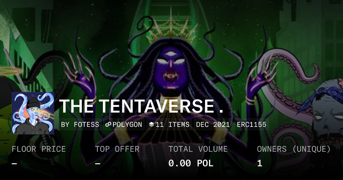THE TENTAVERSE . - Collection | OpenSea