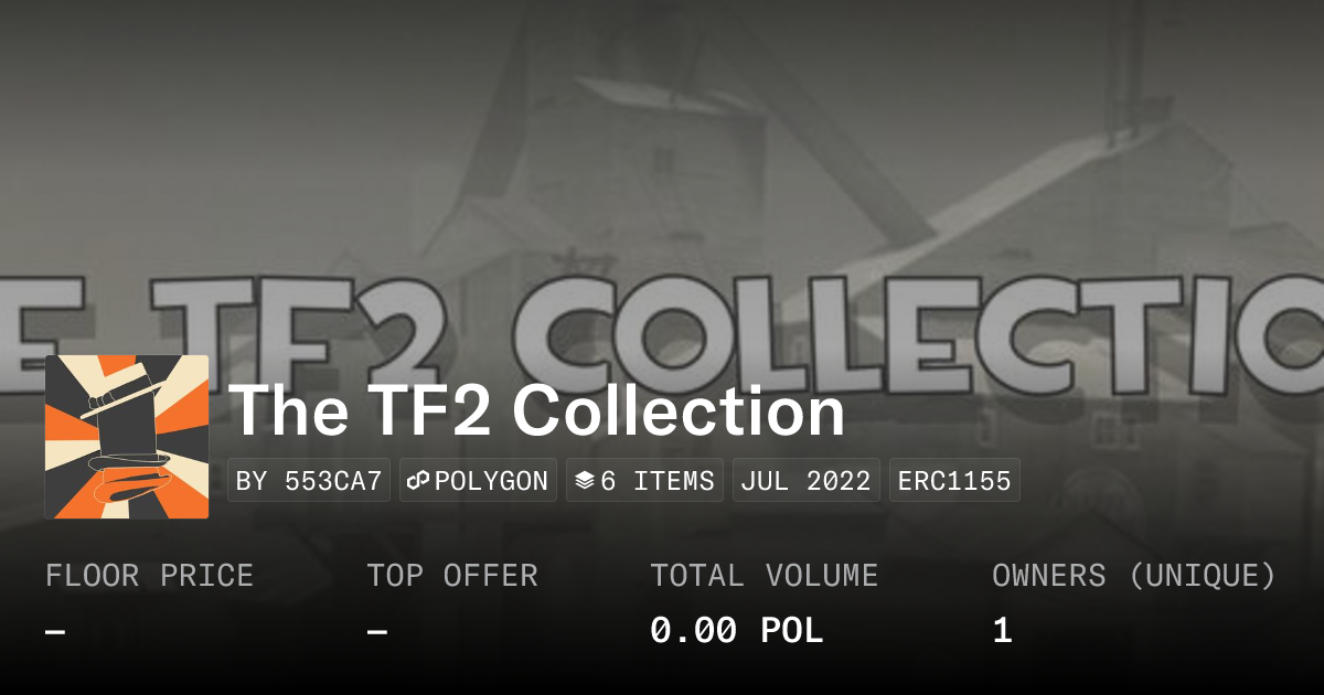 The TF2 Collection - Collection | OpenSea