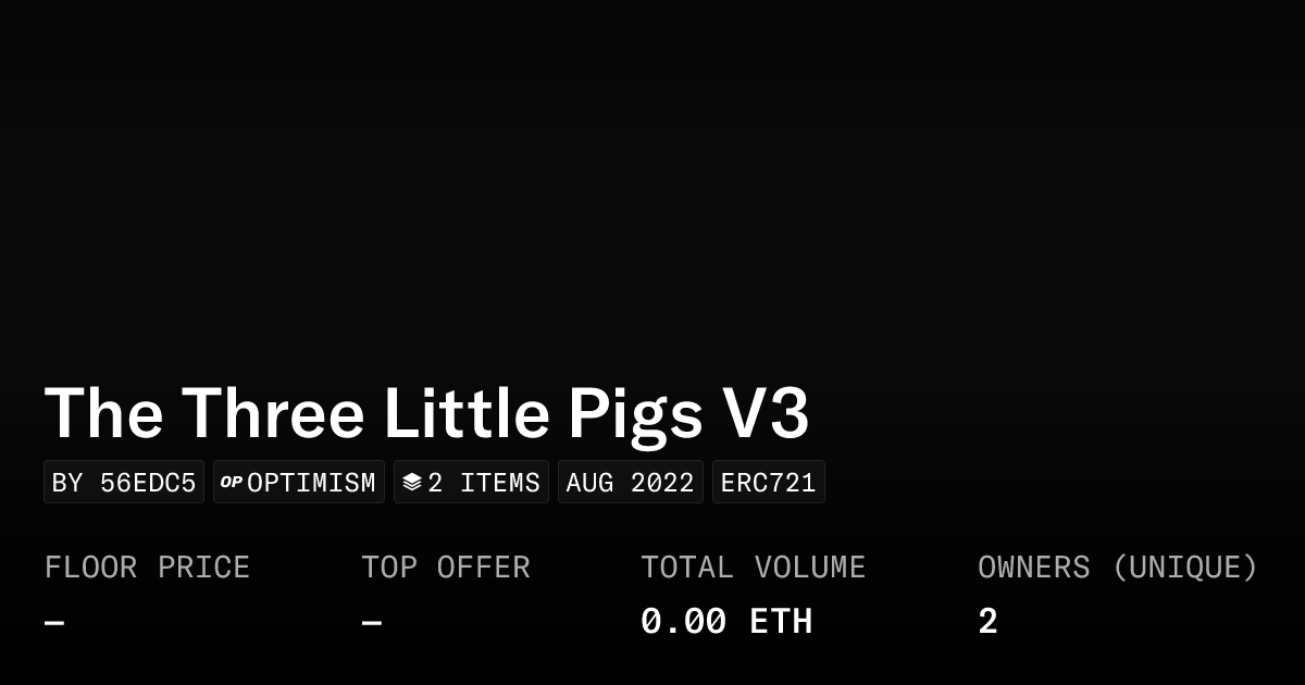 The Three Little Pigs V3 - Collection | OpenSea