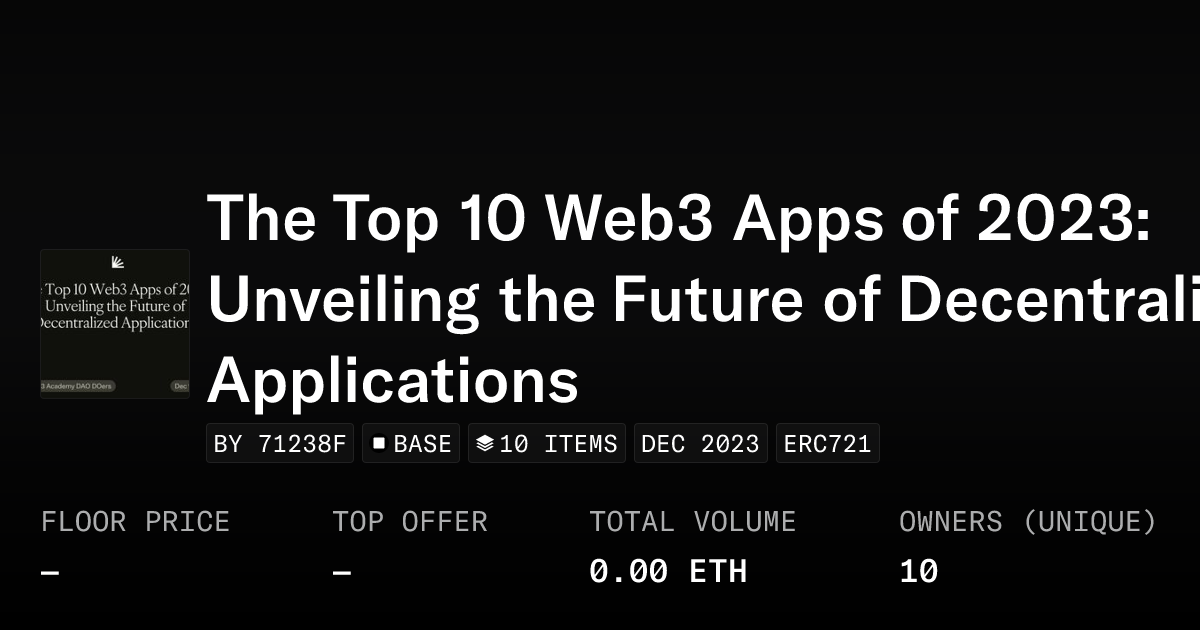 The Top 10 Web3 Apps of 2023: Unveiling the Future of Decentralized Applications - Collection ...