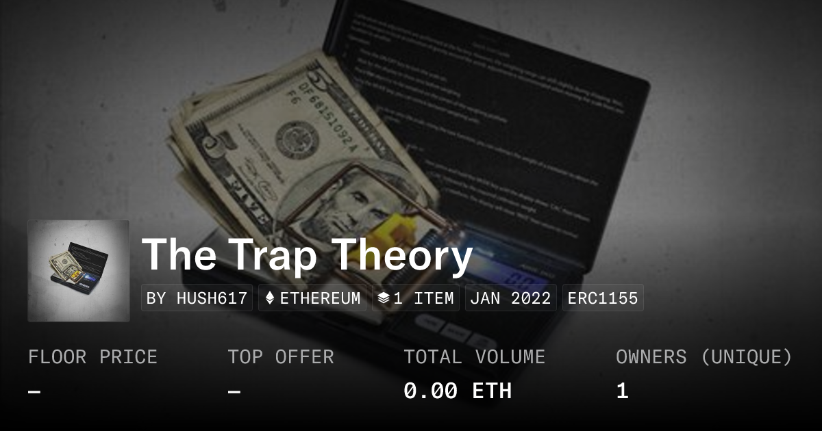 The Trap Theory - Collection | OpenSea