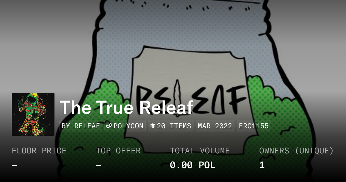 The True Releaf - Collection | OpenSea