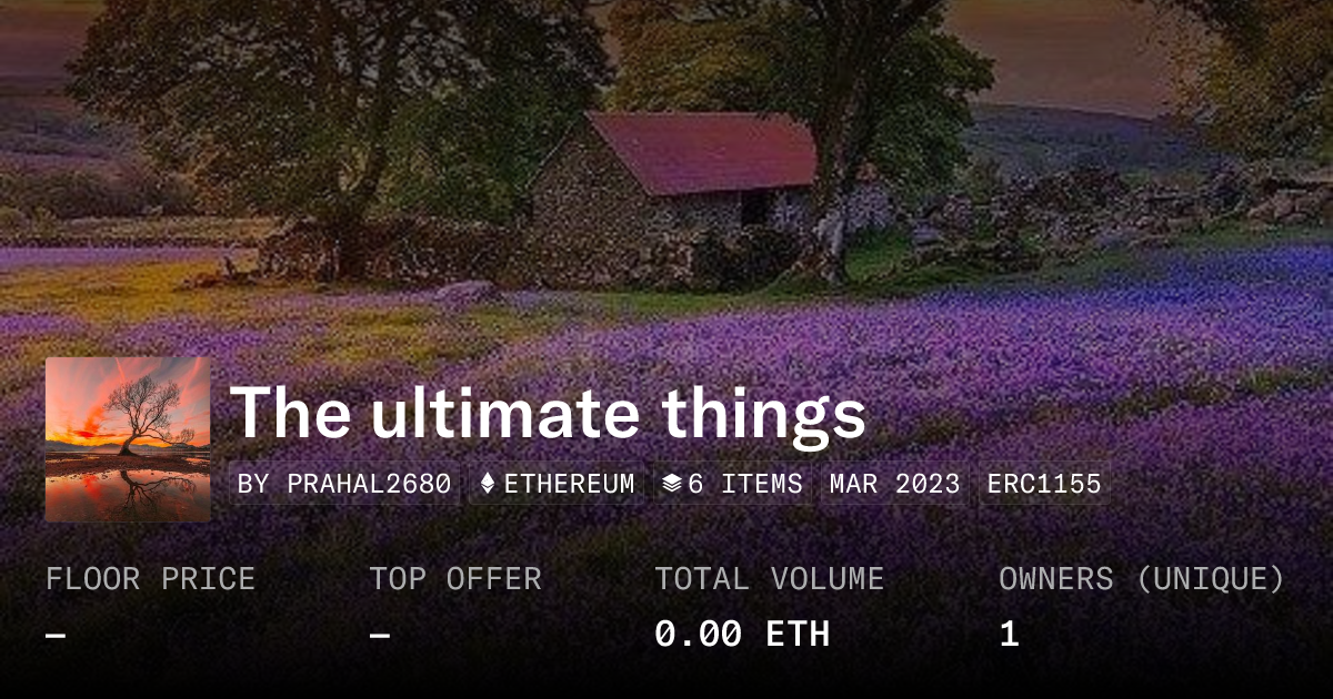 The ultimate things - Collection | OpenSea