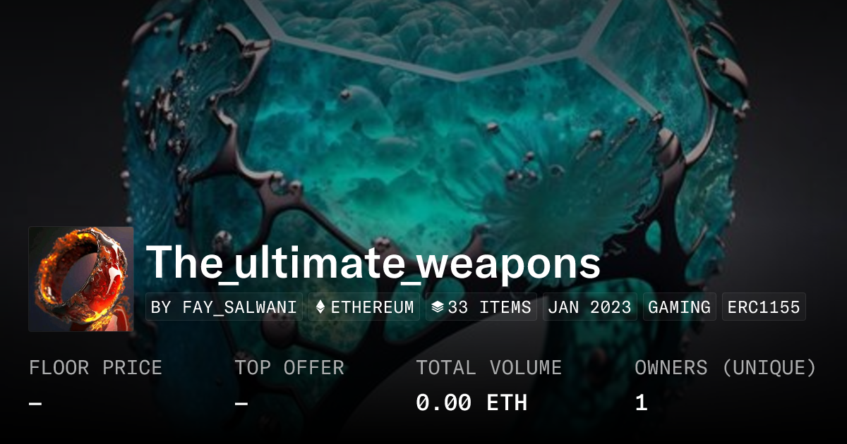 The_ultimate_weapons - Collection | OpenSea