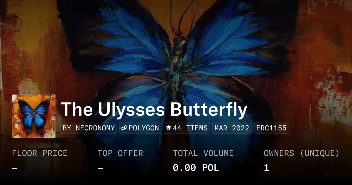 The Ulysses Butterfly - Collection | OpenSea